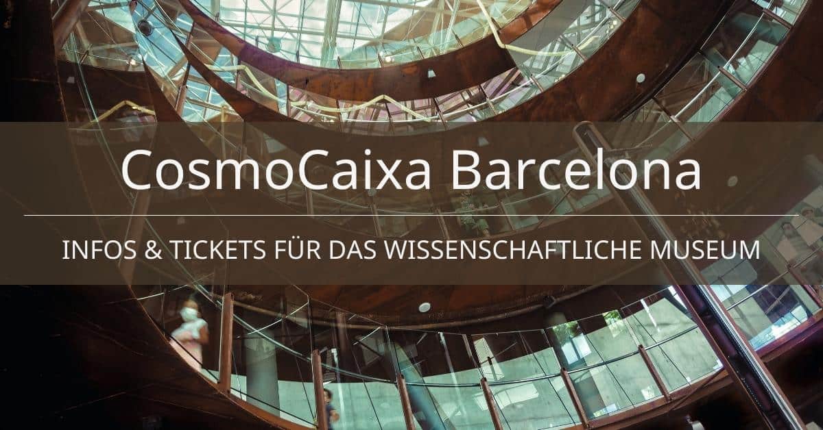 CosmoCaixa Barcelona ᐅ Tickets Wissenschaftliche Museum