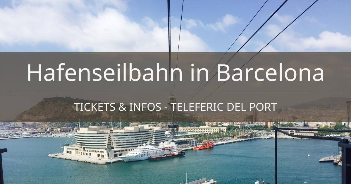 Hafenseilbahn in Barcelona ᐅ Tickets & Infos - Teleferic del Port